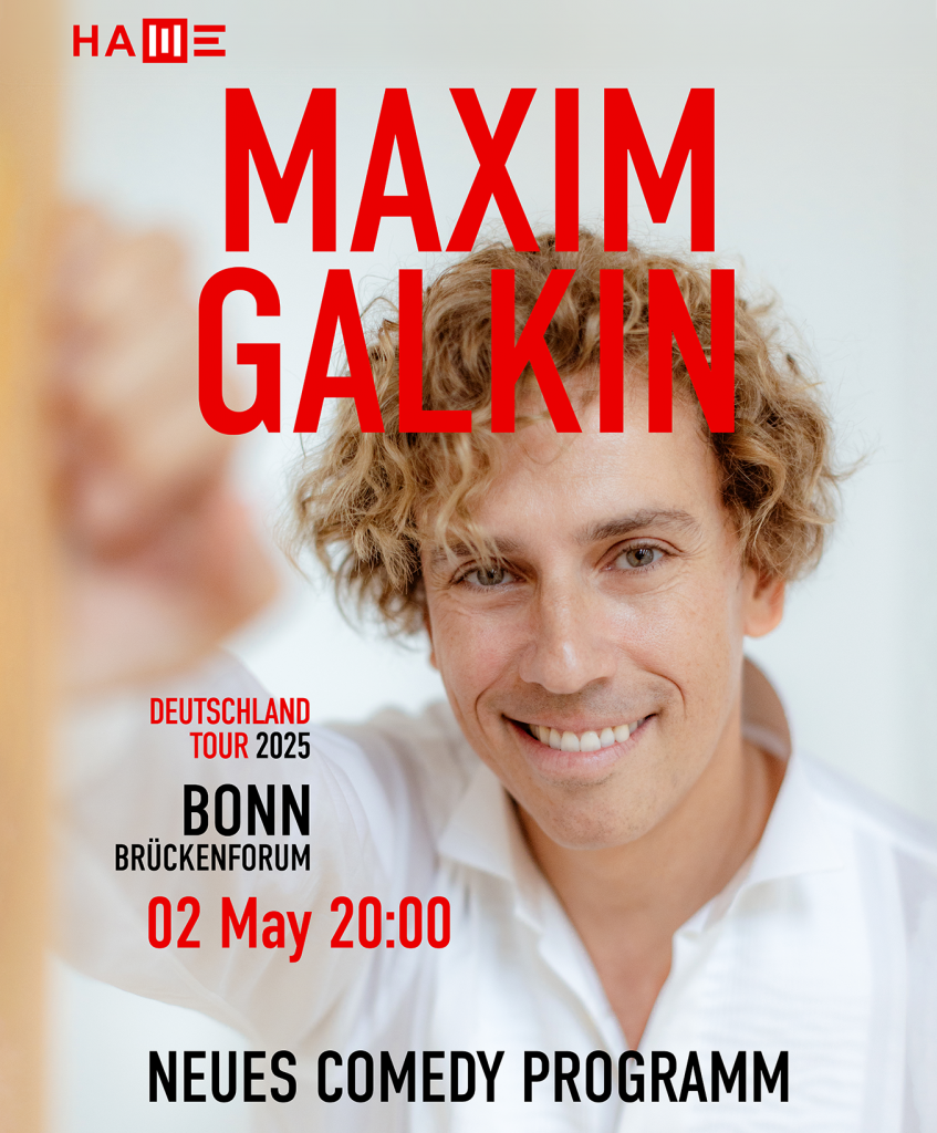 MAXIM GALKIN. Deutschland Tour 2025 | Brückenforum Bonn